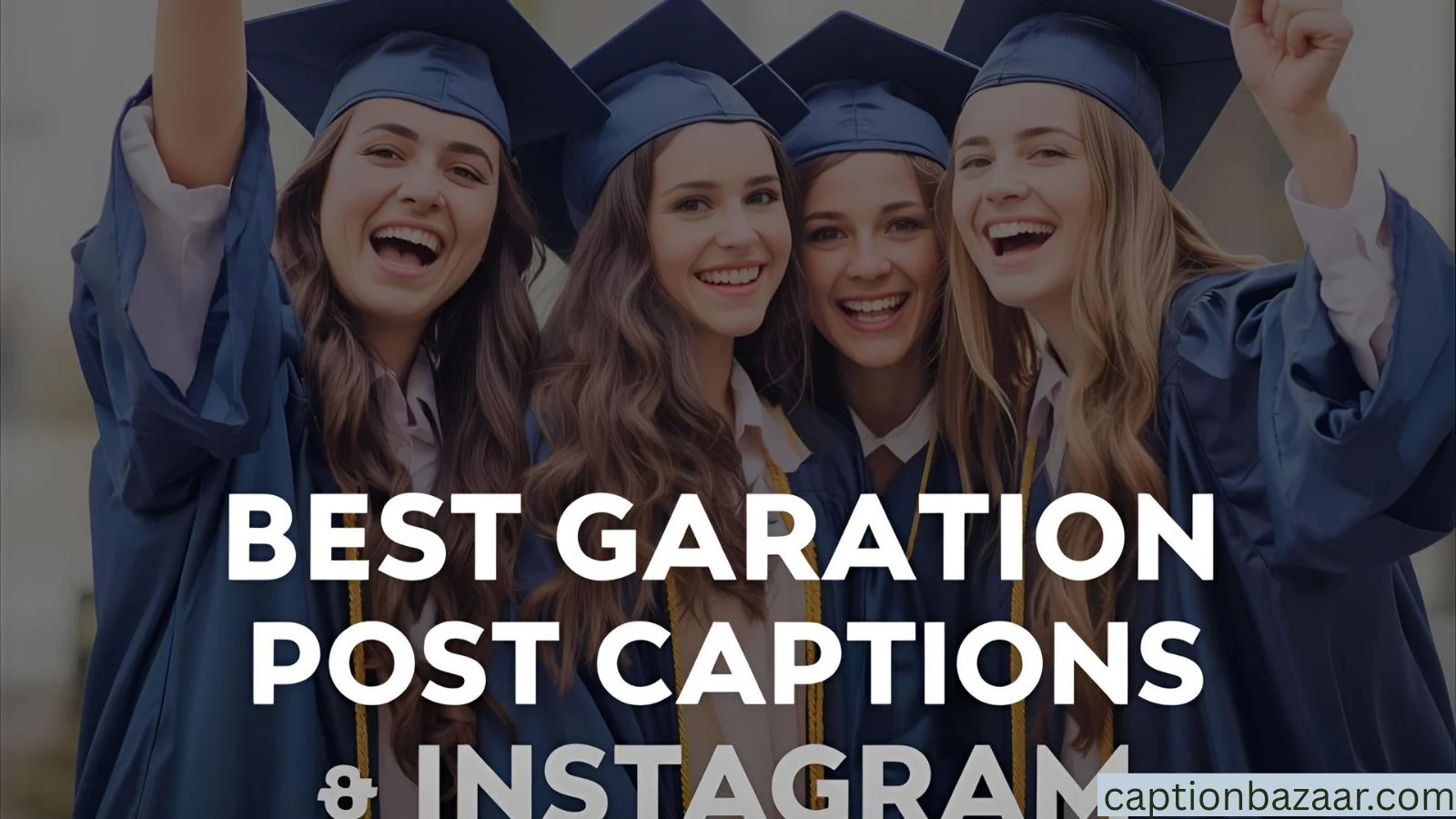 Best Graduation Post Captions for Instagram & Facebook